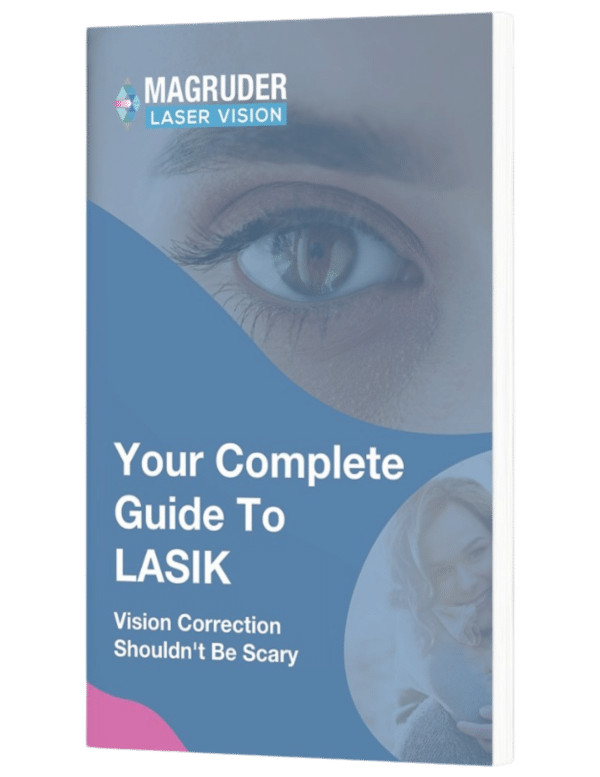 Your Complete Guide to LASIK | Magruder Laser Vision